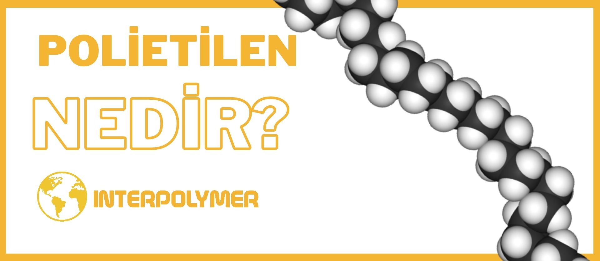 Polietilen Nedir ? – Intercup